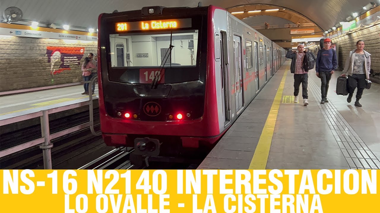 Metro De Santiago | NS-16 N2140 interestacion Lo Ovalle - La Cisterna ...