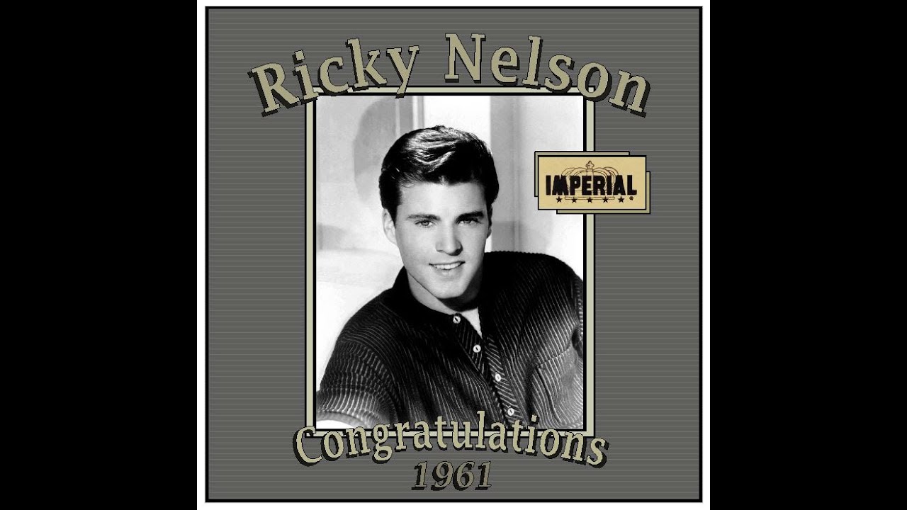 Ricky Nelson - Congratulations (1961) - YouTube