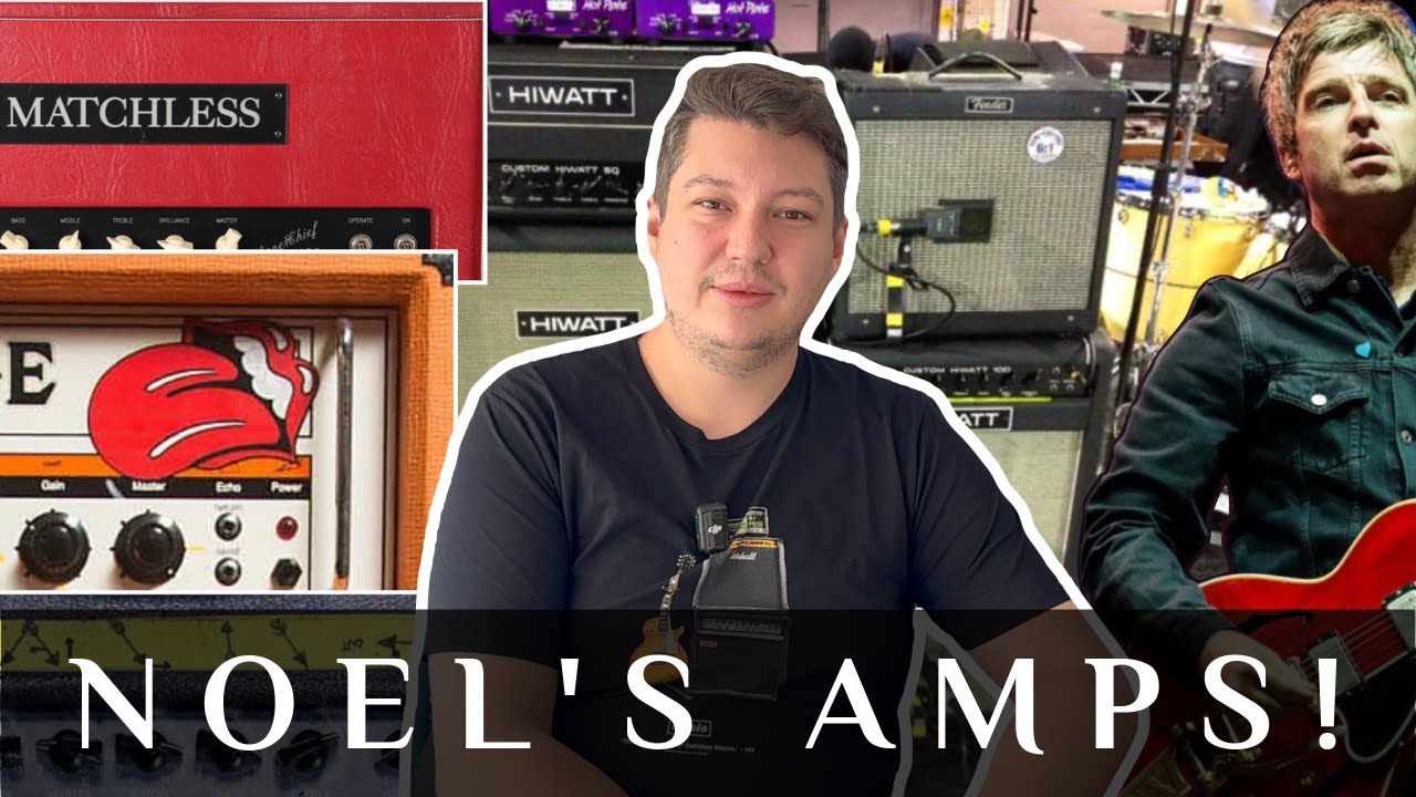 Noel Gallagher's Live Amps - A Definitive Guide (1992 - 2024) - YouTube