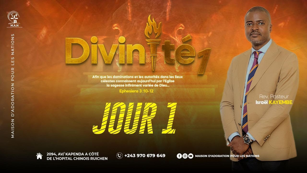 🔥 DIVINITÉ 1 | Rev. Pasteur Israël KAYEMBE | Maison d’Adoration pour ...