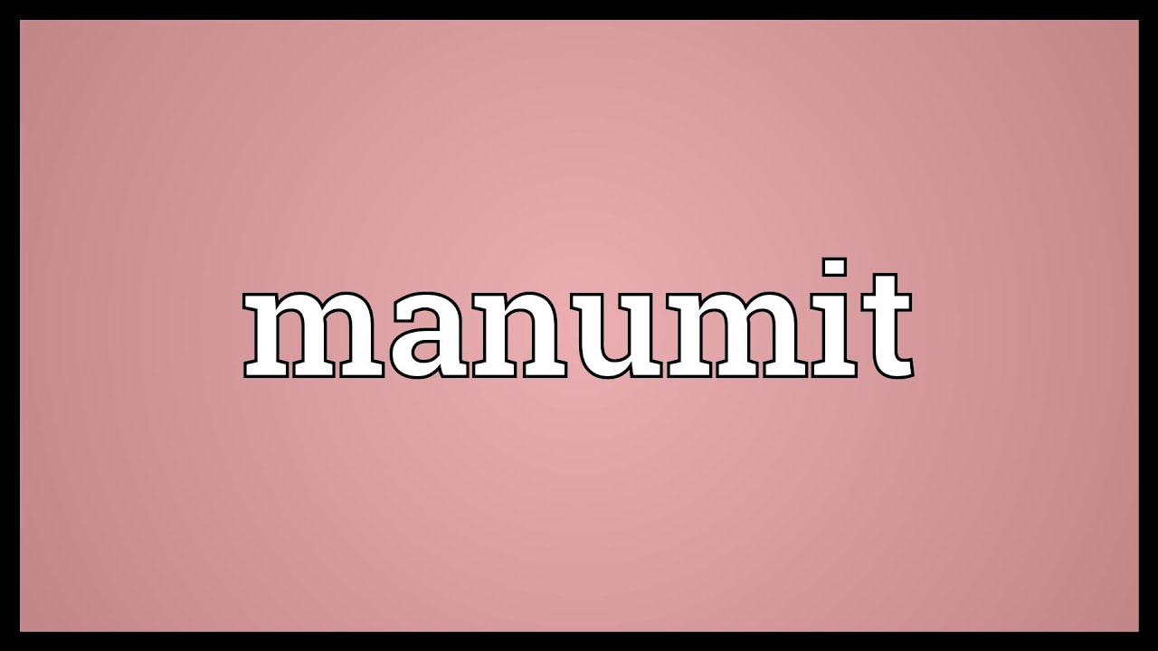Manumit Meaning - YouTube