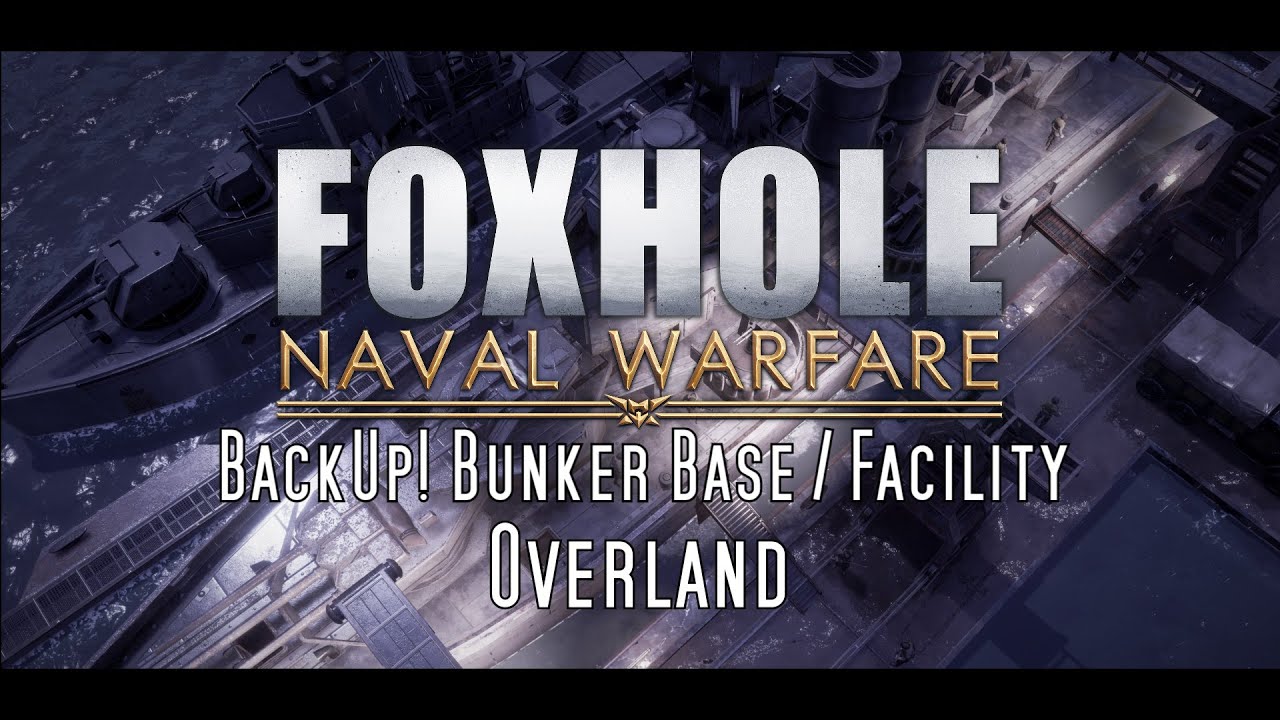 Foxhole 🎖️ "Overland" - BackUp! Bunker Base / Facility // Best Ingame ...