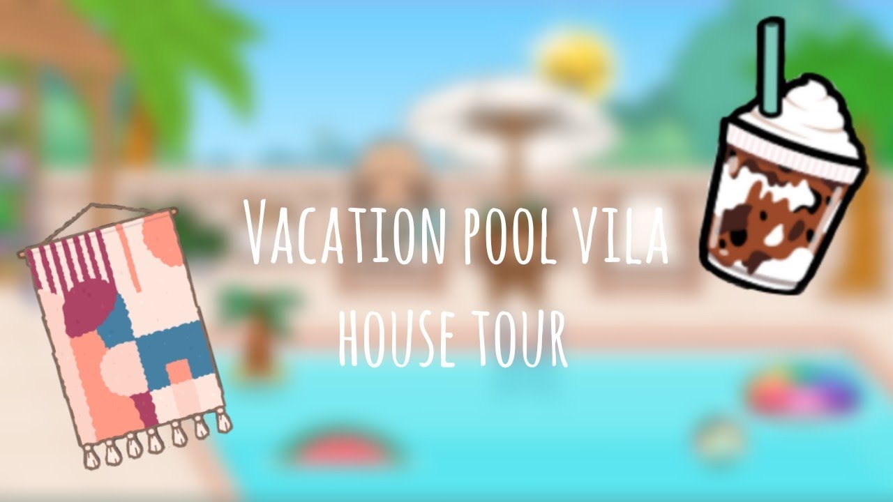 Vacation pool vila house tour [Toca life world] - YouTube