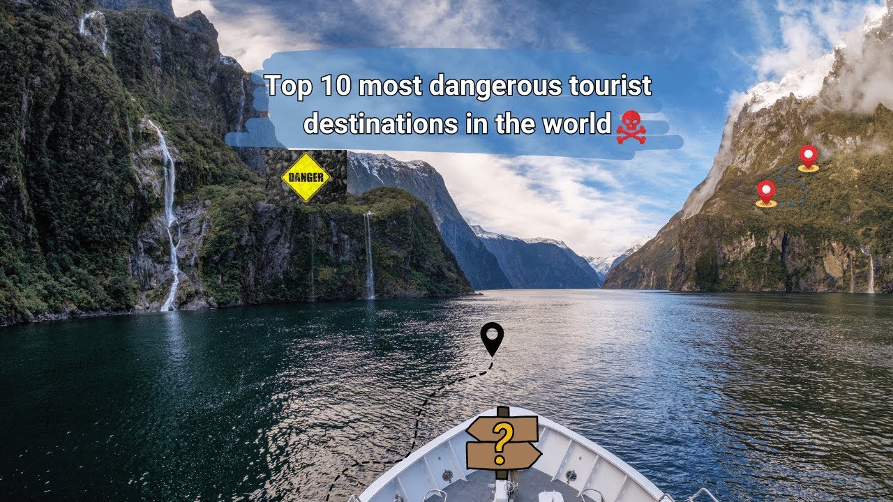 Top 10 most dangerous tourist destinations in the world | #dangerous # ...