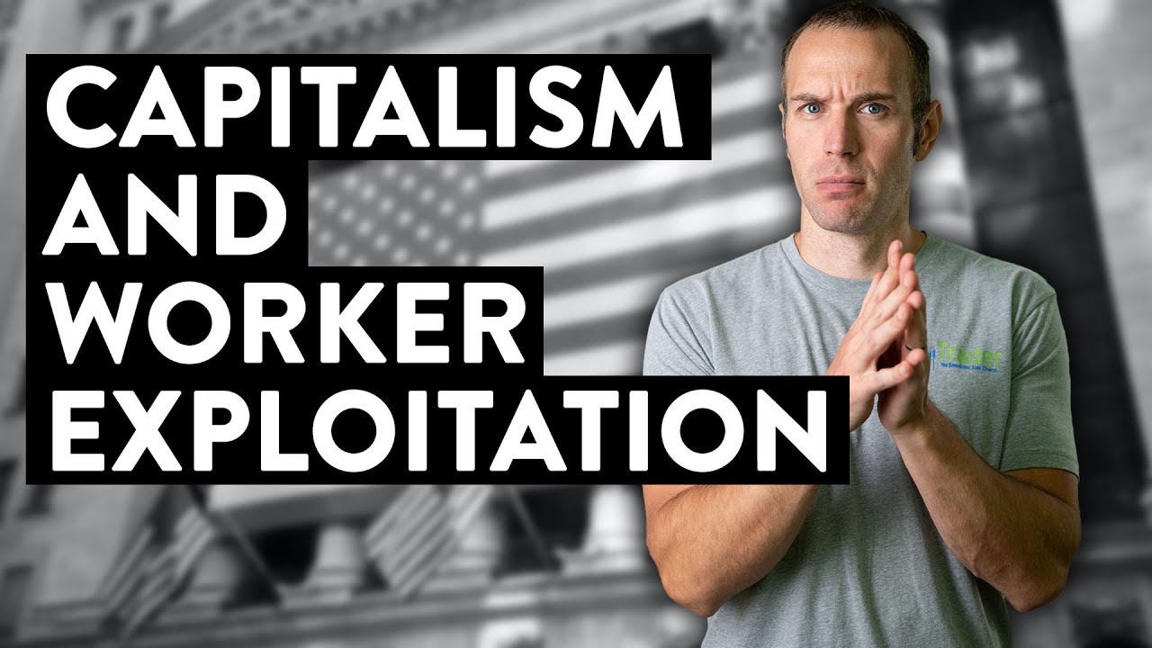 Capitalism and Worker Exploitation - YouTube