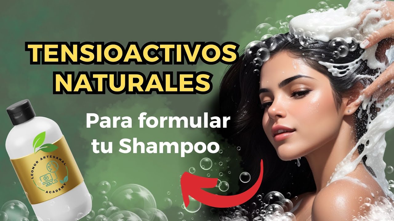 💧Conoce los TENSIOACTIVOS NATURALES para formular tu champú💧🌱 - YouTube