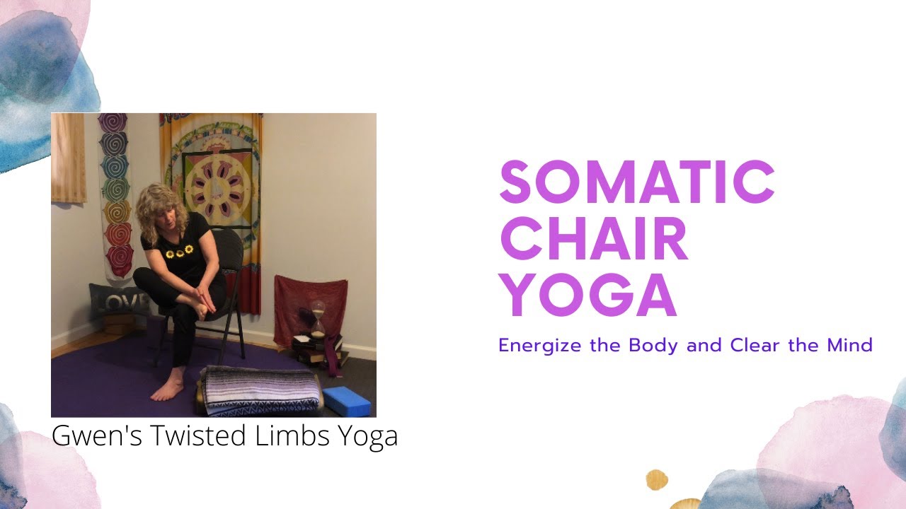 Somatic Chair Yoga - YouTube