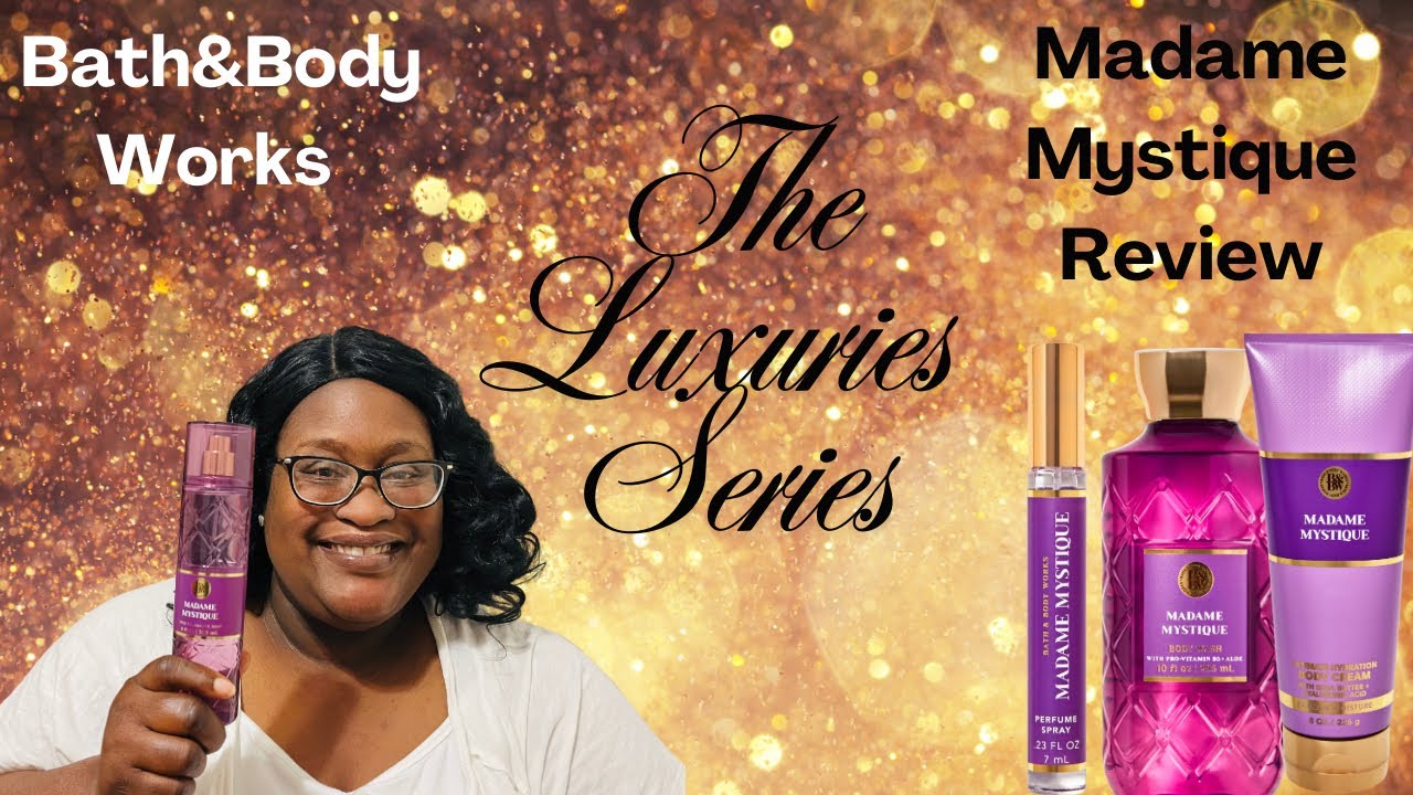 Bath&Body Works Madame Mystique Review. Who’s Your Luxury Ep.6/ Finale ...