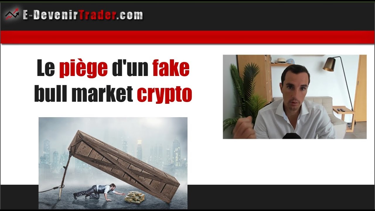 Crypto : Le piège d'un fake bull market - YouTube