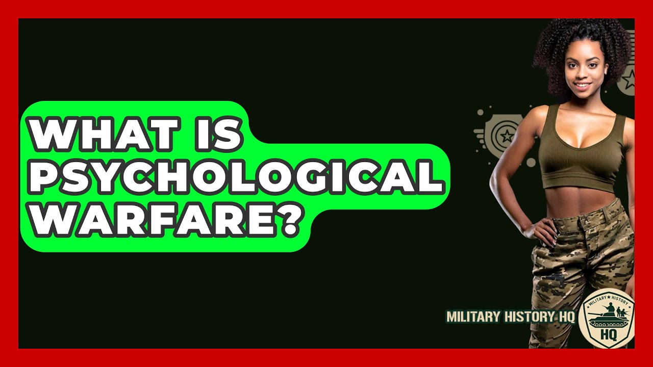 What Is Psychological Warfare? - Military History HQ - YouTube