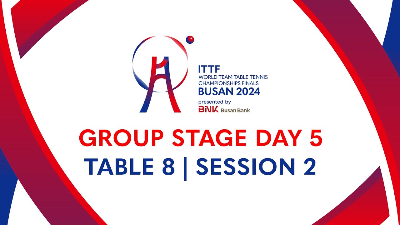 LIVE! | T8 | Day 5 | ITTF World Team Table Tennis Championships Finals ...