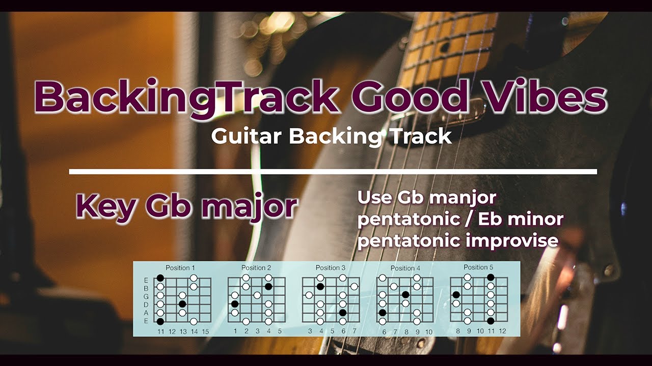 Backing Track Good Vibes in Gb major #guitar #improvisation # ...
