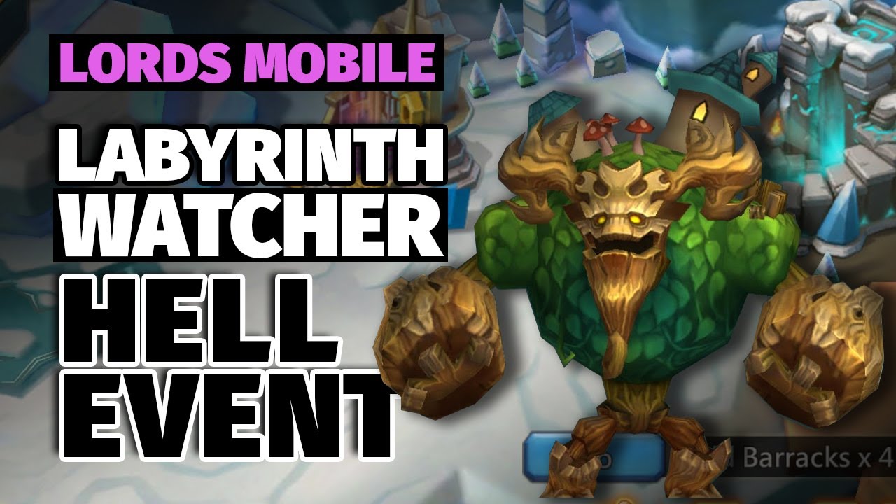 29 - Lords Mobile Watcher Hell Event: The Labyrinth - YouTube