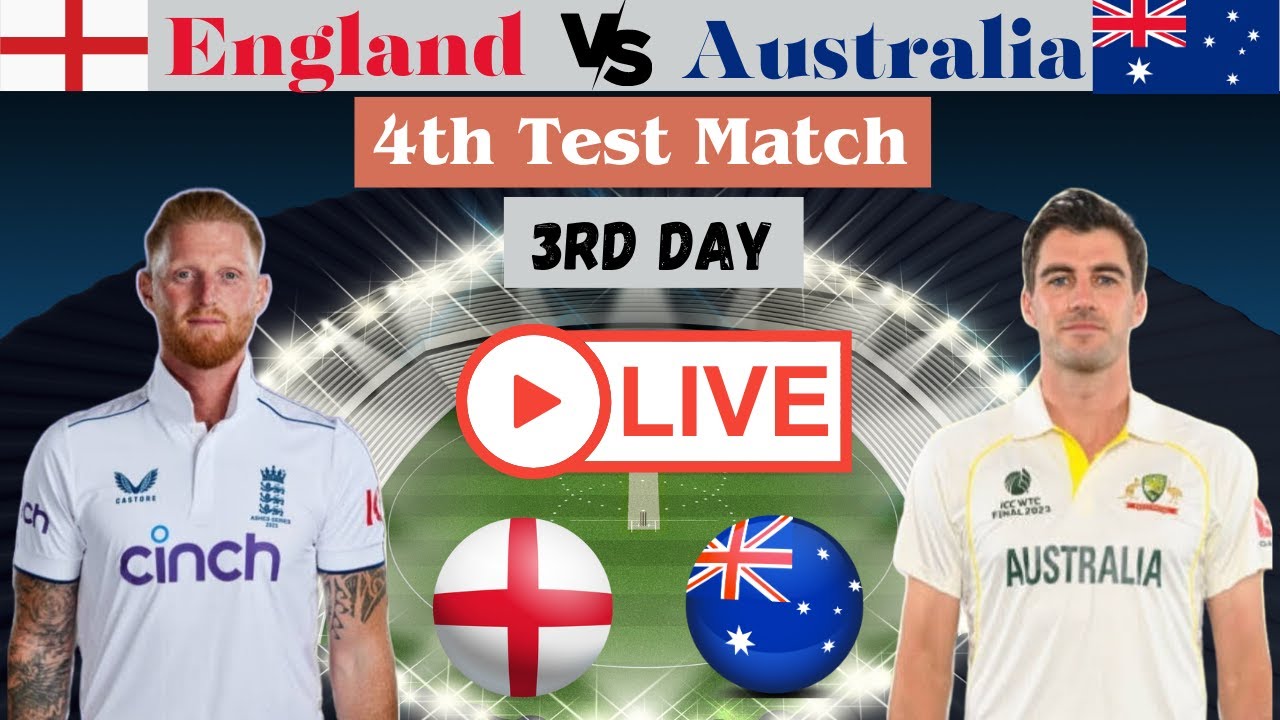 england-vs-australia-4th-test-match-the-ashes-live-eng-vs-aus