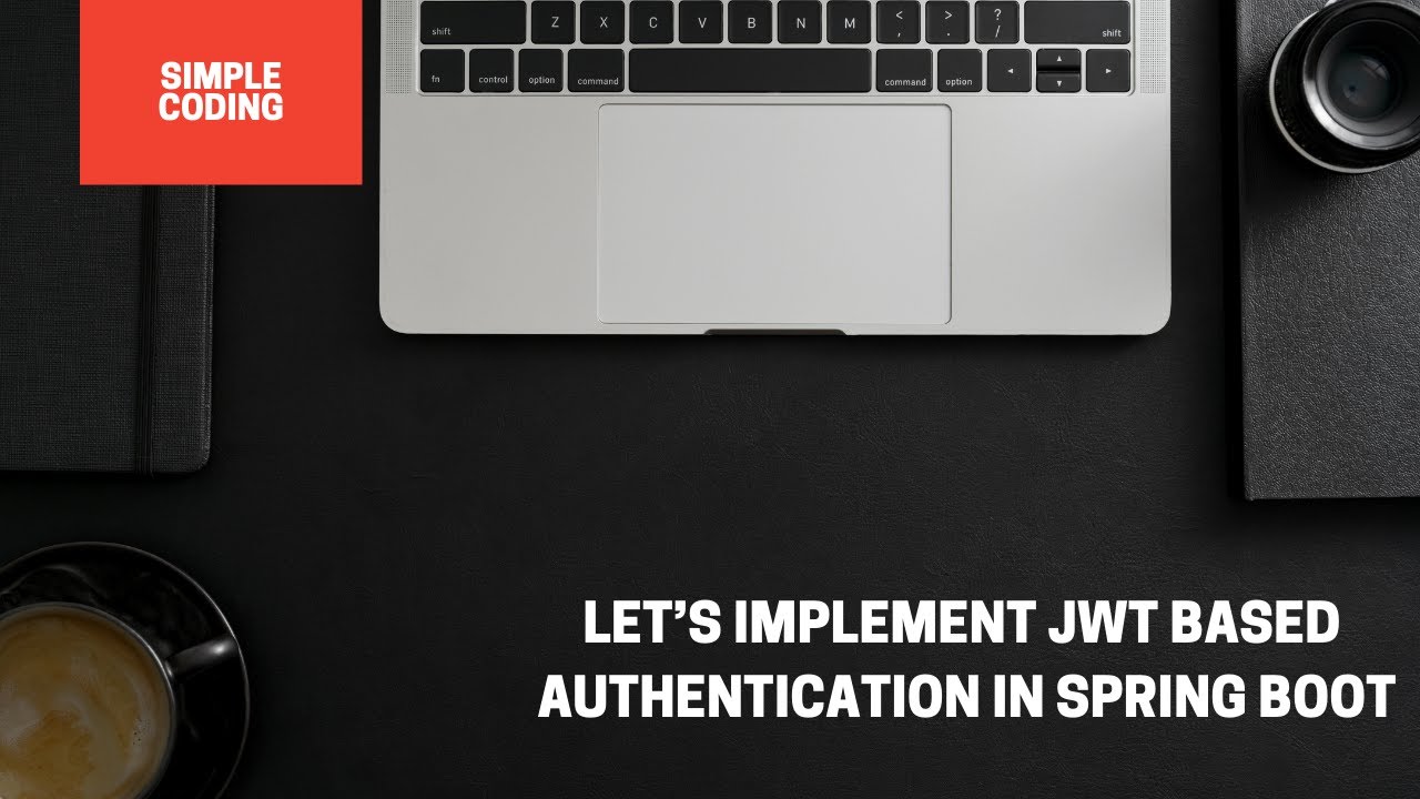 Let’s Implement JWT Based Authentication in Spring boot#java - YouTube