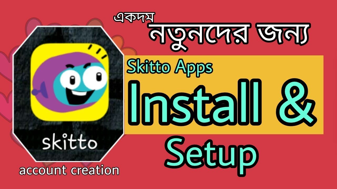 [Bangla] Skitto Apps Install (Download) & Setup (Signup) process ...