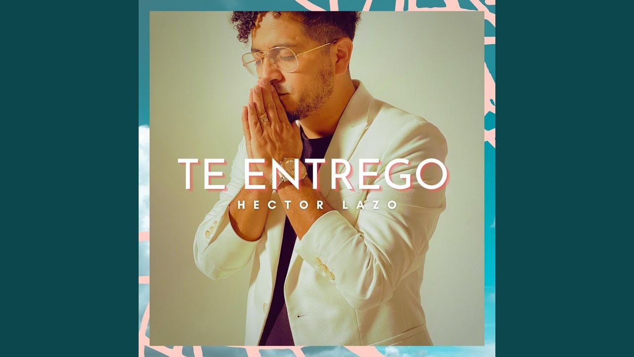 Te Entrego - YouTube Music