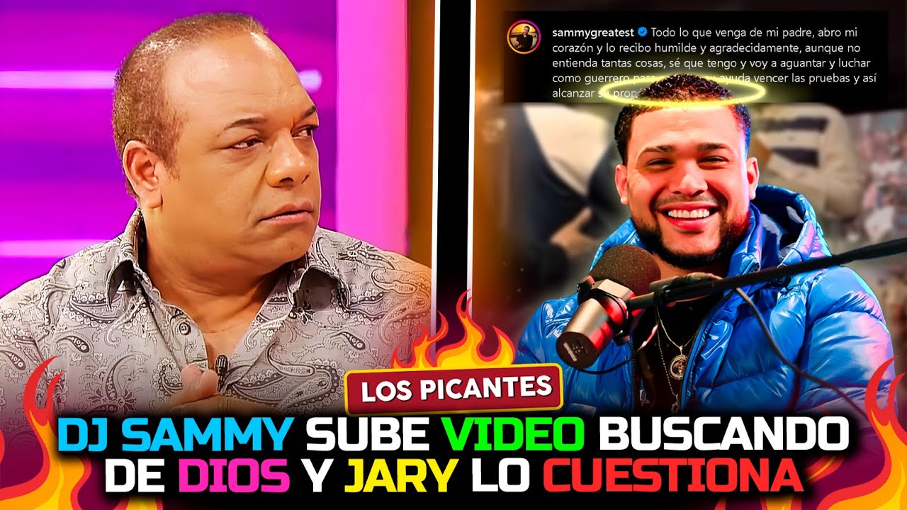 DJ Sammy sube video buscando de Dios y Jary lo cuestiona | Vive el ...