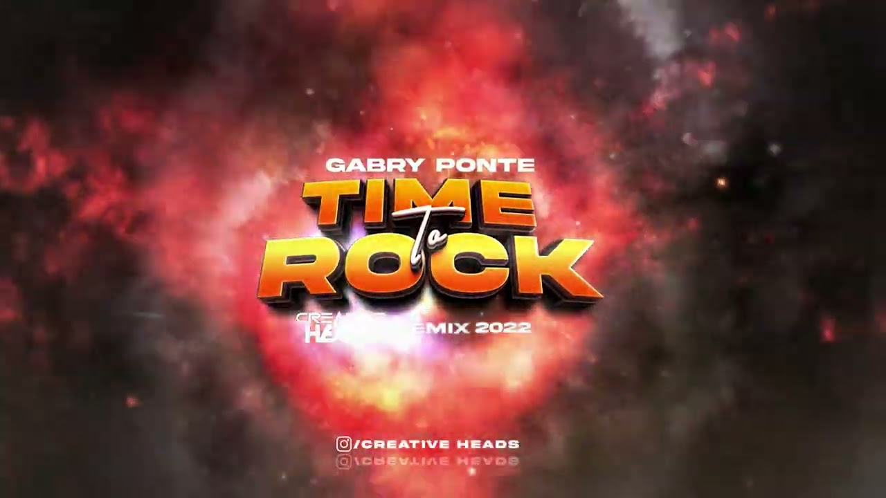 Gabry Ponte - Time To Rock (Creative Heads Remix 2022) - YouTube