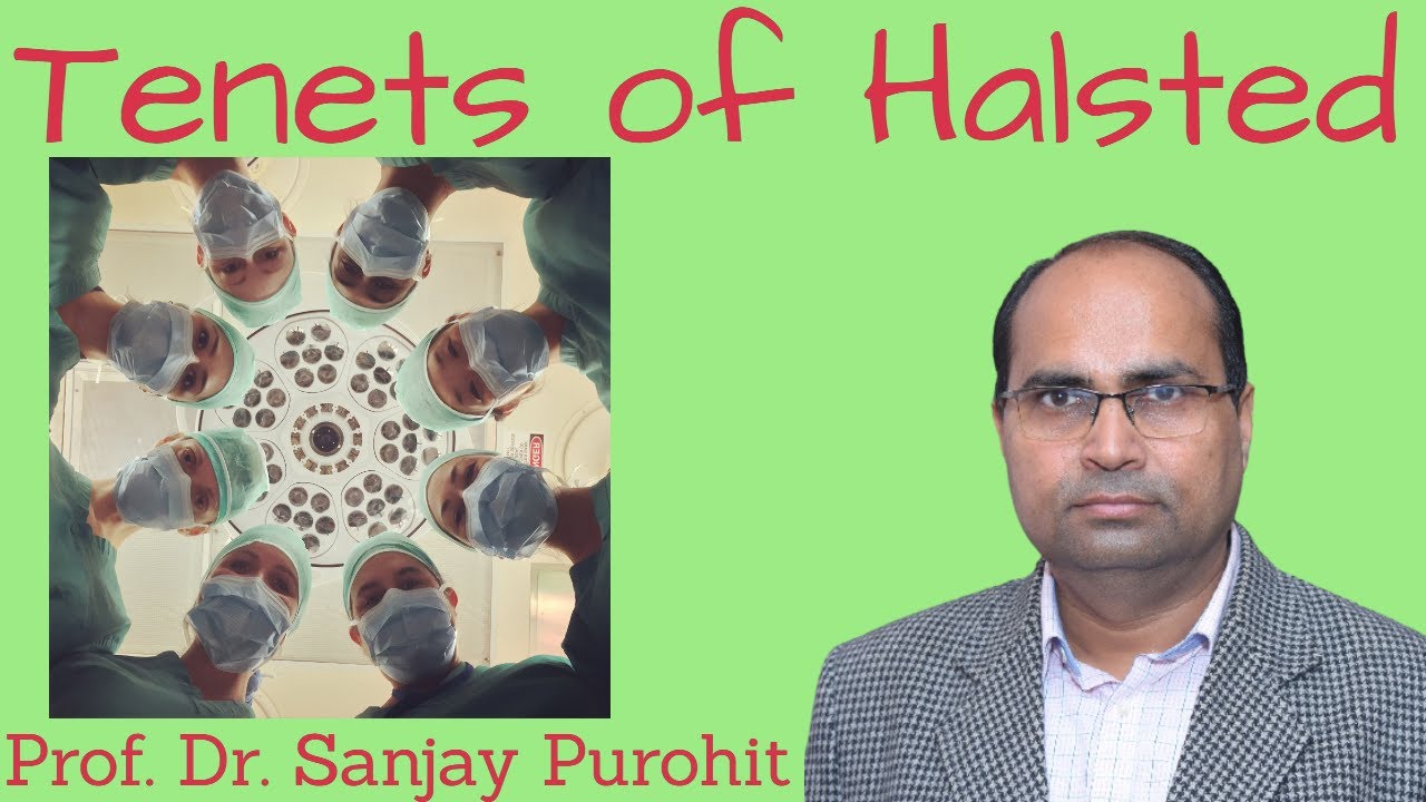 Tenets of Halsted by Prof. Sanjay Purohit #tenetsofhalsted #viralvideo ...