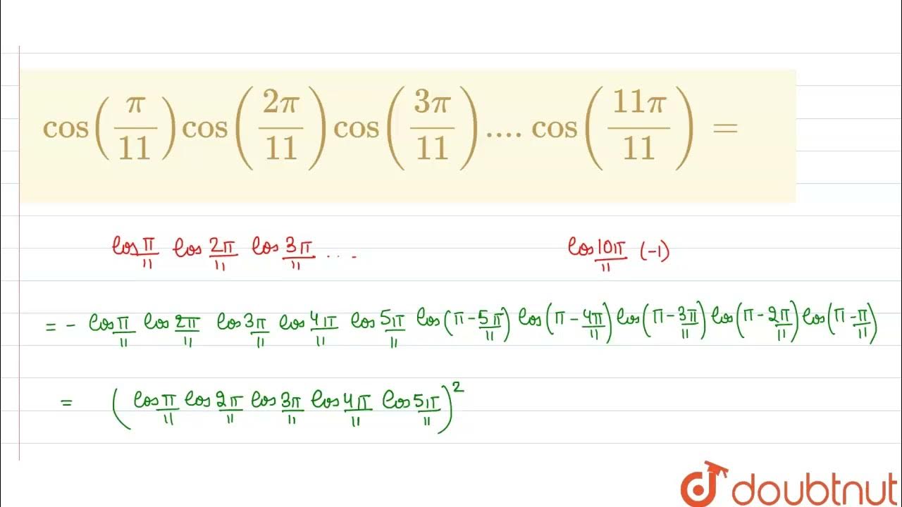 Cos pi 11 Cos 2pi 11 Cos 3pi 11 cos 11pi 11 12 NTA cos-pi-11-cos-2pi-11-cos-3pi-11-cos-11pi-11-12-nta