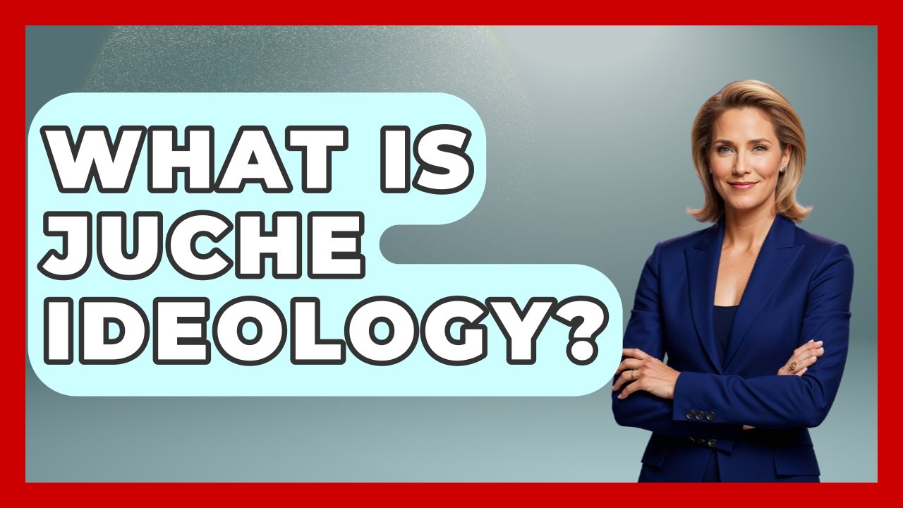 What Is Juche Ideology? - The Right Politics - YouTube