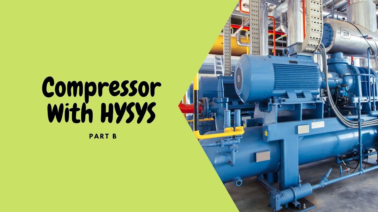 Compressor with HYSYS Parta B - YouTube
