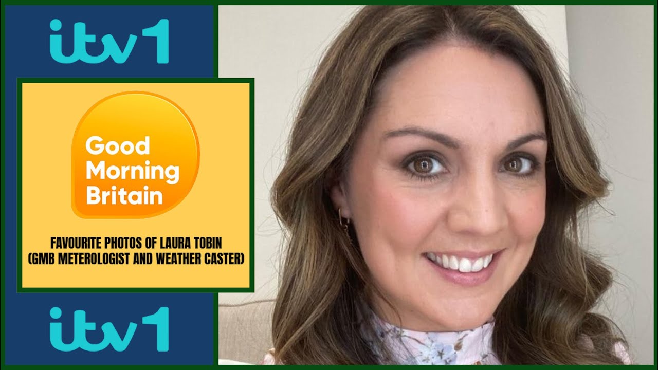 My favourite photos of Laura Tobin (Good Morning Britain Meteorologist ...
