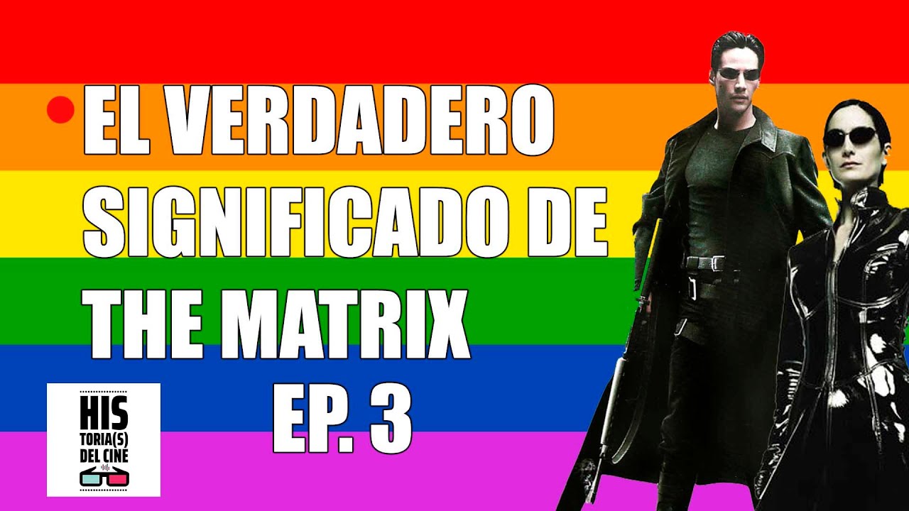 El verdadero significado de The Matrix 🤯🎬🎧 - Historia(s) del Cine - YouTube
