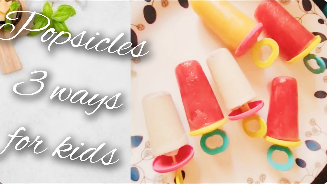 3 Easy🍉Popsicle🍧Recipes🍭for Kids🍨| How to Make Homemade Popsicles ...