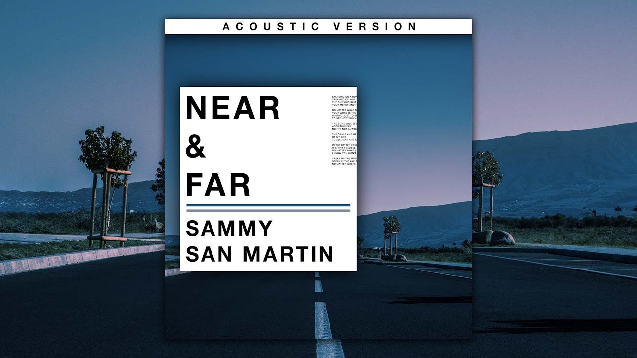 Sammy San Martin - Near & Far (Acoustic Cover) (Official Audio) - YouTube