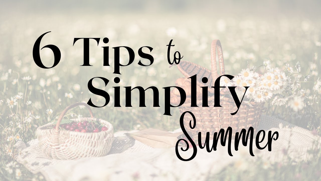 Streamline Your Summer: 6 Must-know Tips For Busy Moms! - YouTube