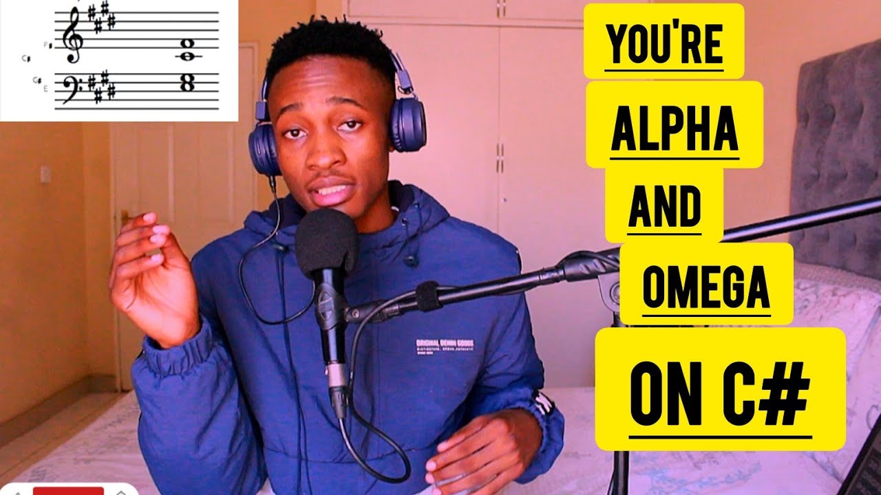 You're Alpha and Omega || on C# / Db|| - YouTube
