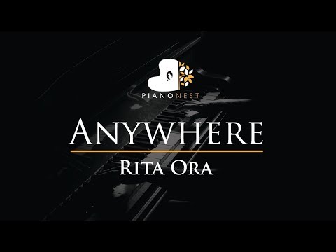 Rita Ora - Anywhere - Piano Karaoke / Sing Along / Cover with Lyrics