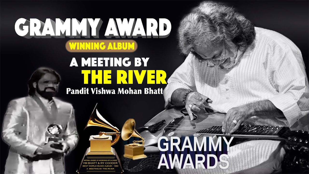 A Meeting By The River | Pt. Vishwa Mohan Bhatt | Mohan Veena | Grammy ...