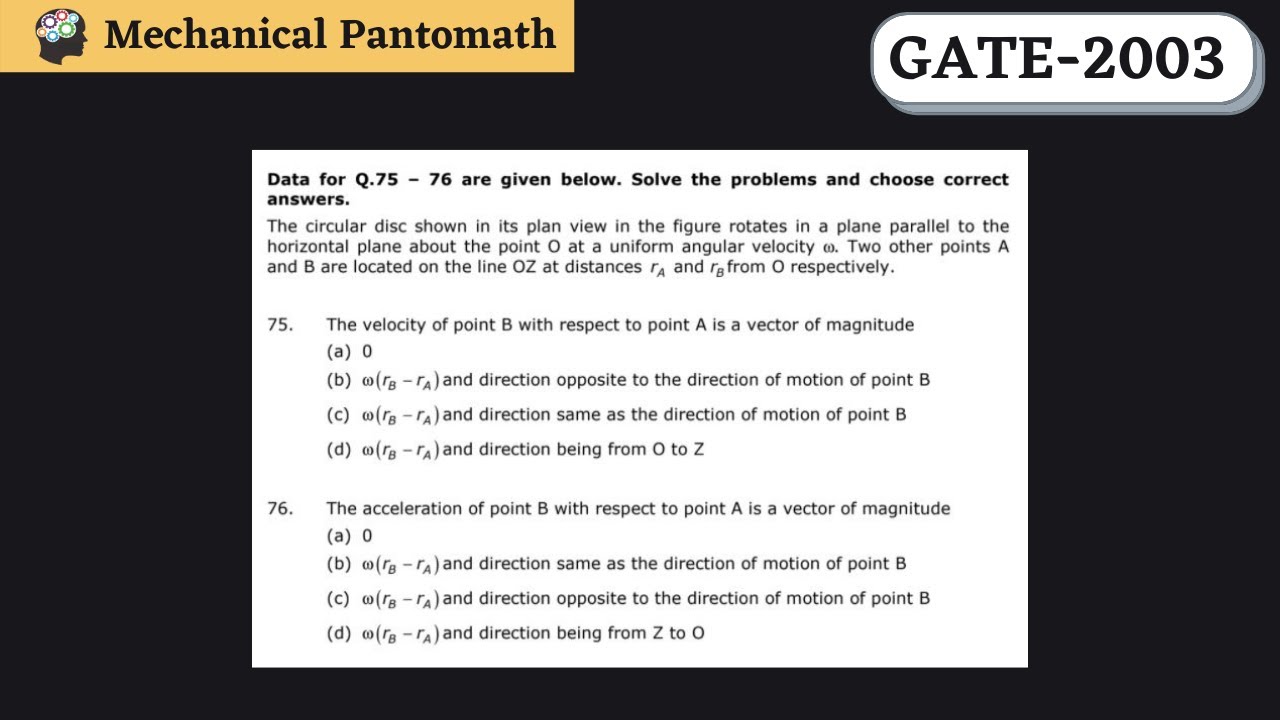 Q-75 & 76 | GATE Mechanical-2003 Solved Paper | GATE Mechanical ...