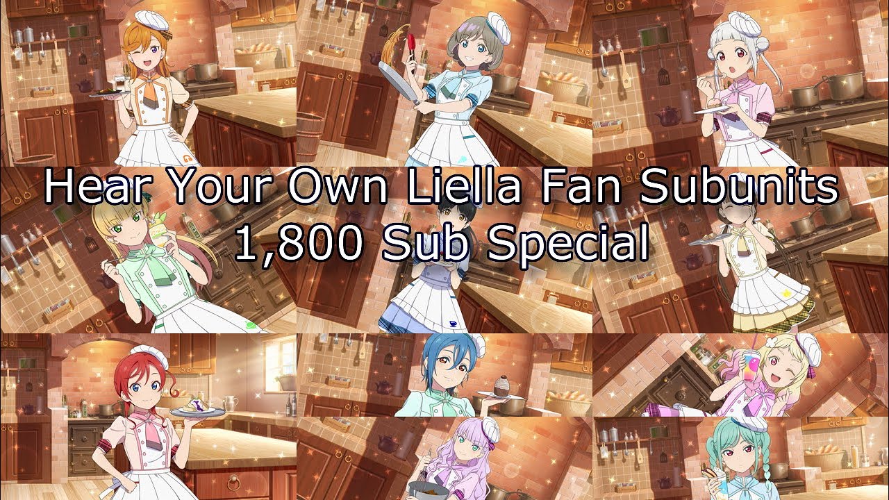 Hear Your Own Liella Subunits - 1,800 Sub Special - YouTube