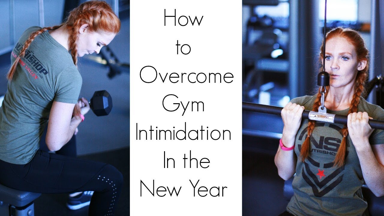 How to Overcome Gym Intimidation in the New Year - YouTube