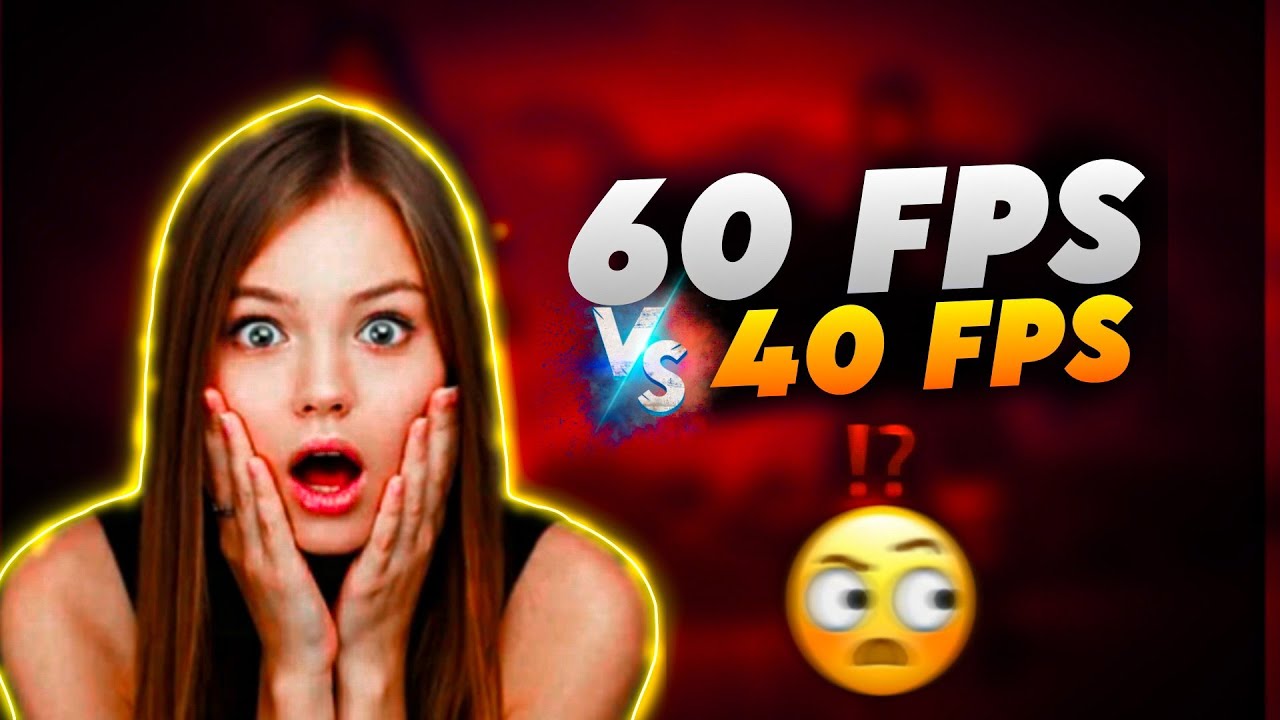 60 FPS VS 40 FPS ? 🤔 - YouTube