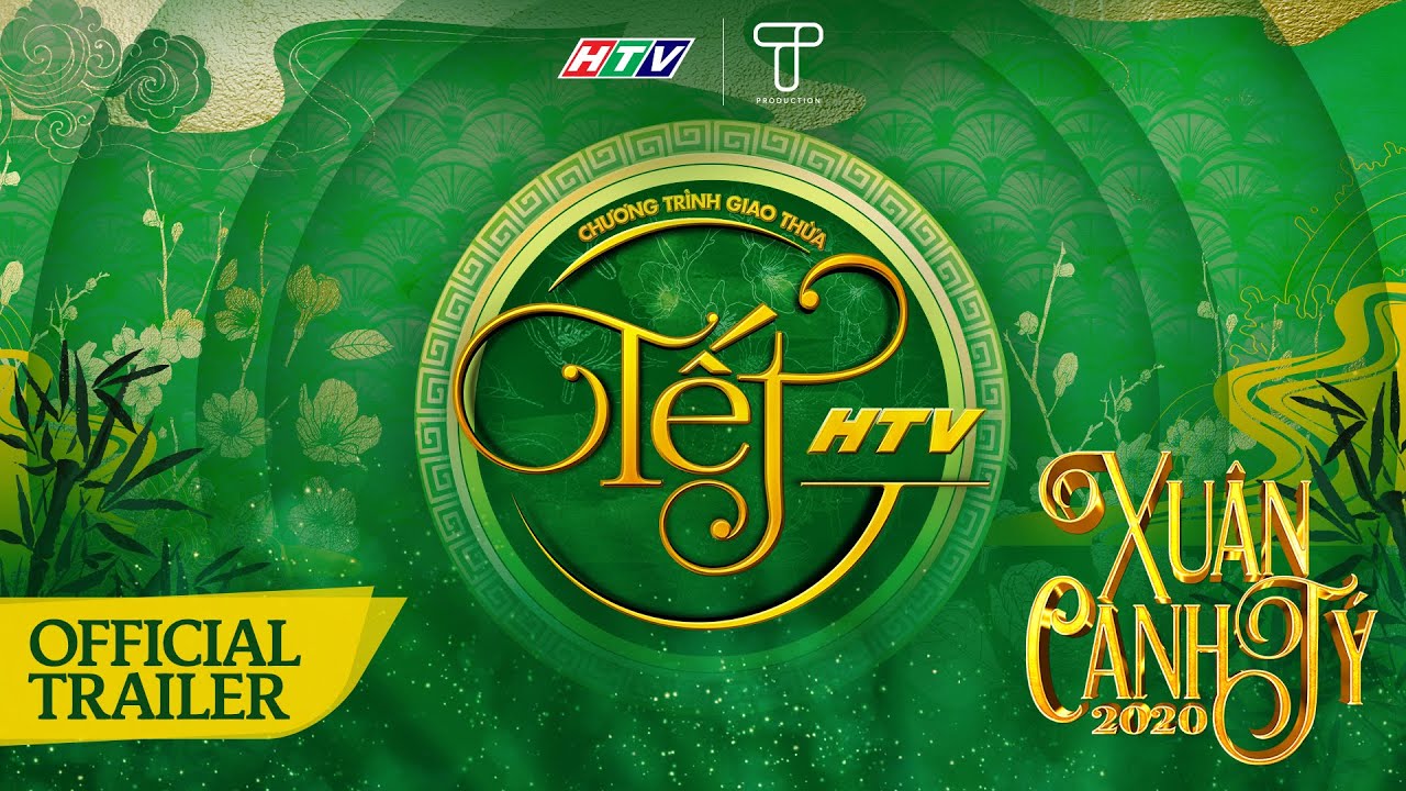 [Trailer] Chương trình đêm Giao Thừa - Tết HTV Canh Tí 2020 đáng chờ ...