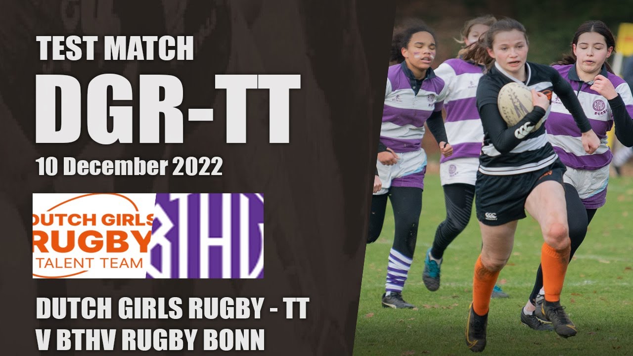Dutch Girls Rugby-TT V BTHV Rugby Bonn - 10 Dec 2022 | Rugby U16 - YouTube