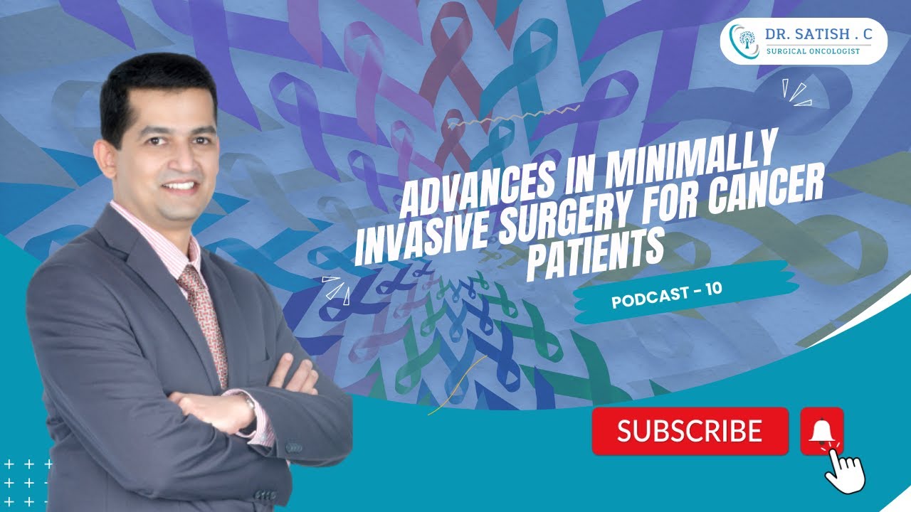 podcast 10 Advances in minimally invasive surgery for patients | Dr ...