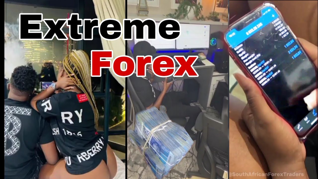 Best of 'Extreme Forex' Lifestyle -💰Life of SA forex traders | make ...