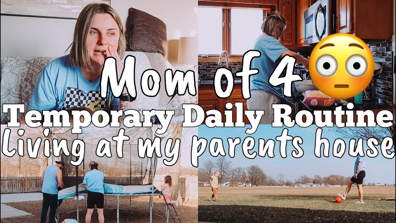 TEMPORARY DAILY ROUTINE AS A MOM OF 4 KIDS LIVING WITH MY PARENTS | MOM ...