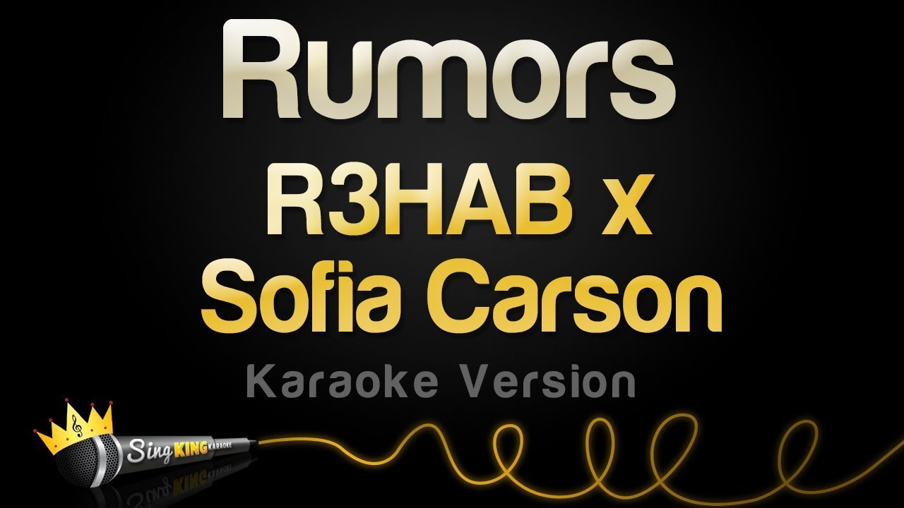 R3HAB x Sofia Carson - Rumors (Karaoke Version) - YouTube