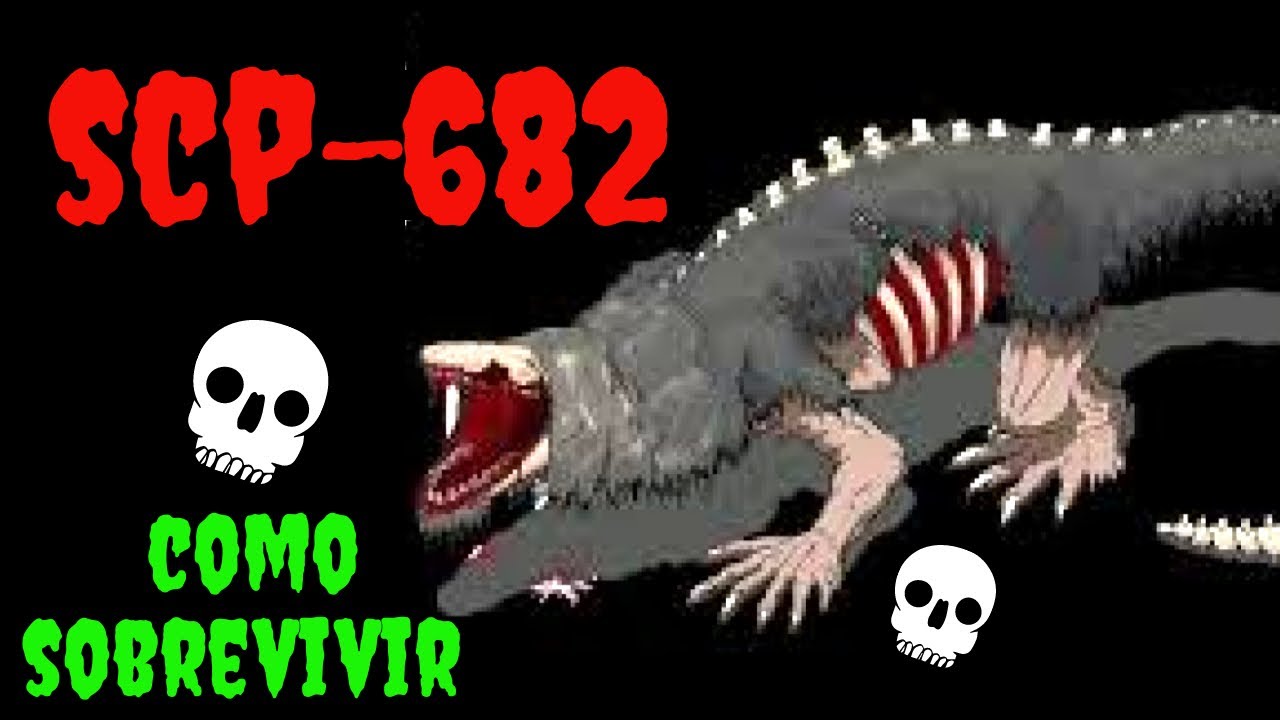 SCP-682 Reptil indestructible. Como sobrevivir. - YouTube