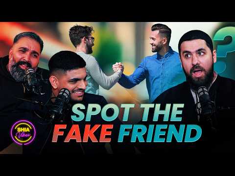 Don’t Make a Friend Until You See This | Shia Vibes Podcast Ep23