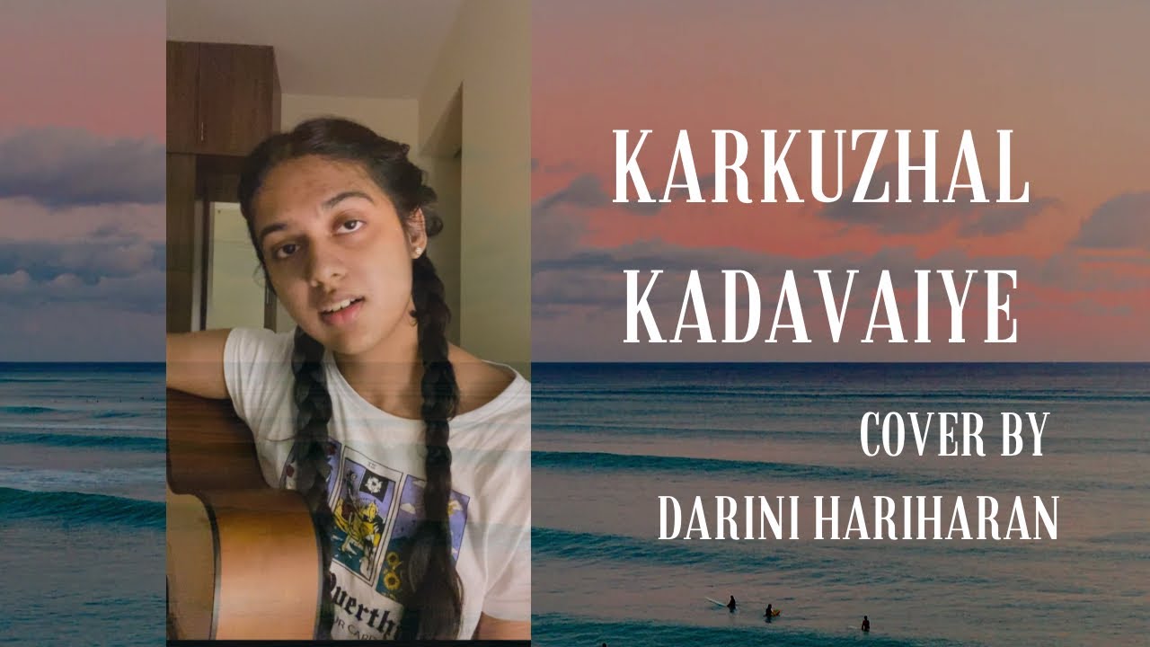Kaarkuzhal kadavaiye female cover | Darini Hariharan - YouTube