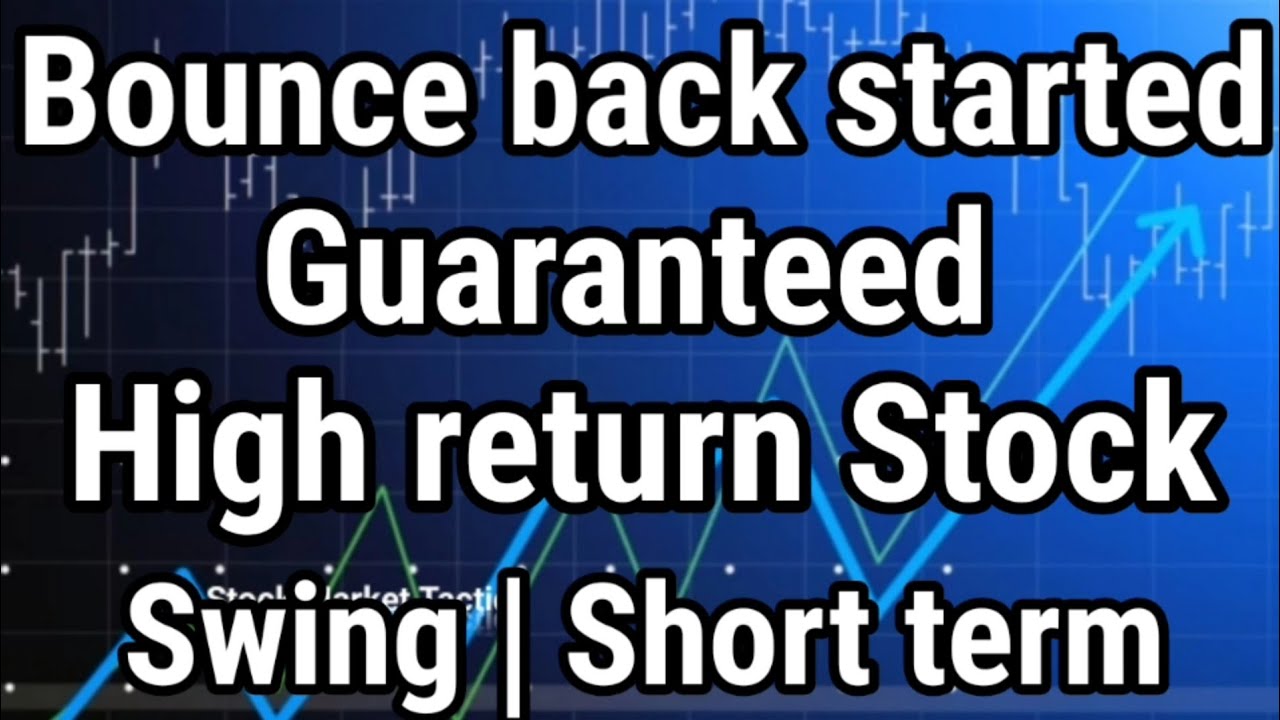 Guaranteed High returns Stock | Bounce back started | Swing/Short term ...