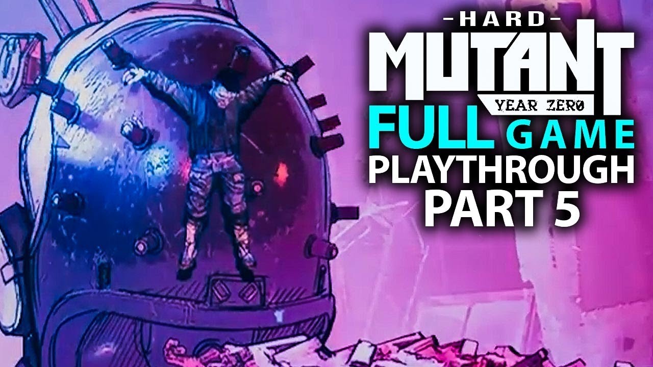 Mutant Year Zero HARD - STALKER MAGNUS - Part 5 Full Game Playthrough ...